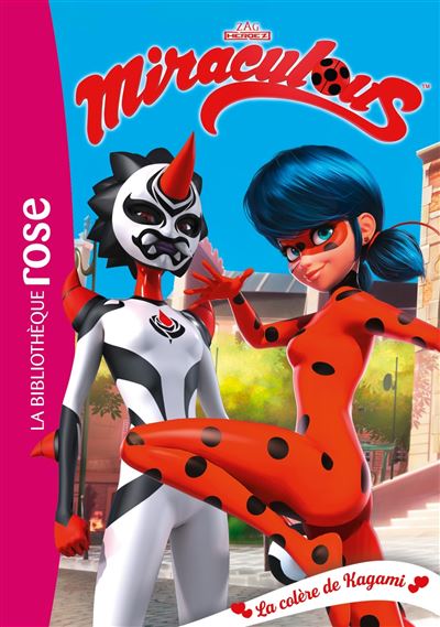 Miraculous - Tome 22 - Miraculous 22 - La colère de Kagami - Zagtoon, Catherine Kalengula ...