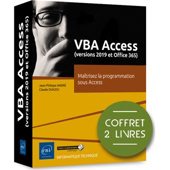 VBA Access (versions 2019 et Microsoft 365) - Coffret de 2 livres : Maîtrisez la programmation ...
