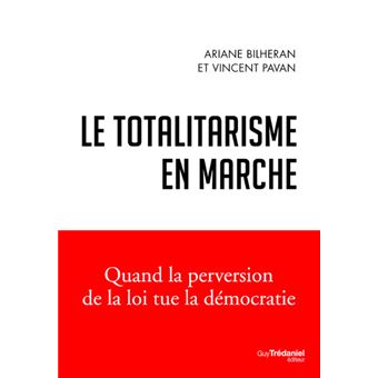 Le totalitarisme en marche - Dernier livre de Vincent Pavan ...