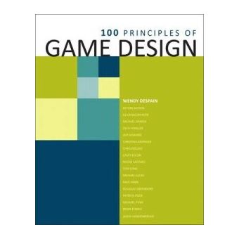 GAME DESIGN PRINCIPLES: 120 EXPERT SECRETS - broché - Wendy Despain ...