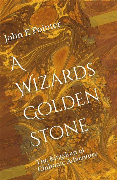 A Wizards Golden Stone - ebook (ePub) - John Pointer - Achat ebook | fnac
