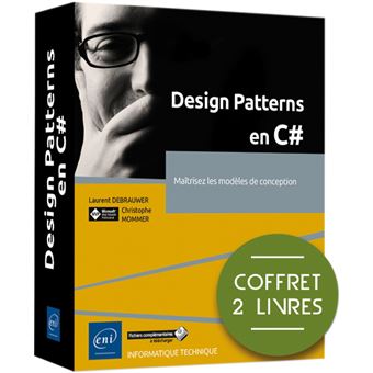 Design Patterns en C# - Coffrets de 2 livres : Maîtrisez les modèles de ...