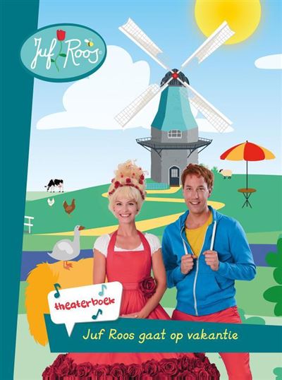 Juf Roos - Theaterboek - Juf Roos gaat op vakantie - Frank Jan Horst ...