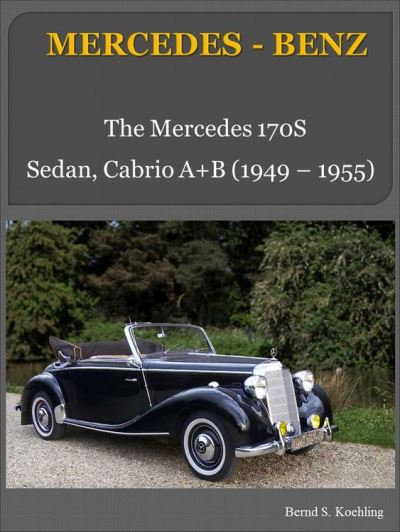 MERCEDES-BENZ - The 1950s - From the 170S Sedan to the Cabriolet A ...