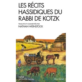 Les Récits hassidiques du Rabbi de Kotzk - Poche - Nathan Weinstock ...