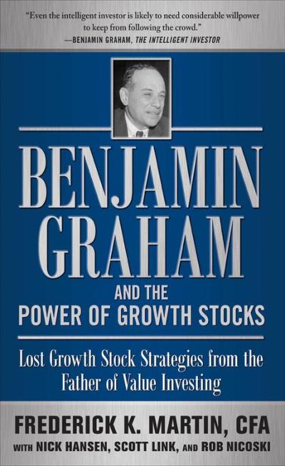 Benjamin graham and the power of growth stocks: lost growth - relié ...