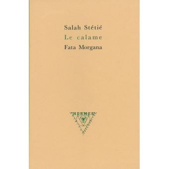 Le calame - broché - Salah Stétié, Henri Renoux - Achat Livre | fnac