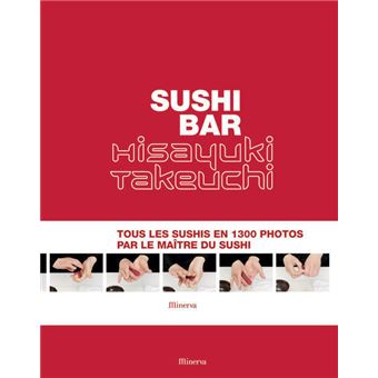 Sushi Bar Tous les sushis en 1300 photos par le maître du sushi ...