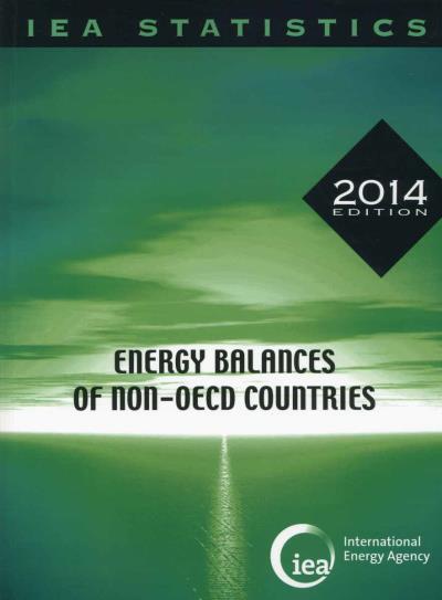 Energy balances of non-OECD countries Edition 2014 - broché - Collectif - Achat Livre | fnac
