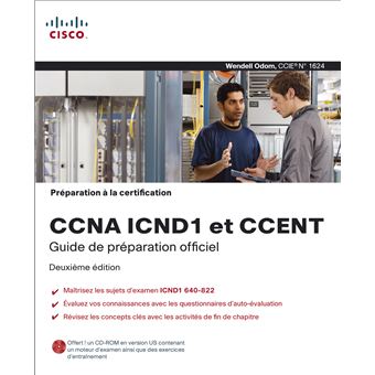 Ccna icnd1 et ccent 2e edition - Livre CD-ROM - Wendell Odom - Achat Livre | fnac