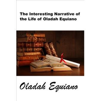 The Interesting Narrative of the Life of Olaudah Equiano - ebook (ePub ...
