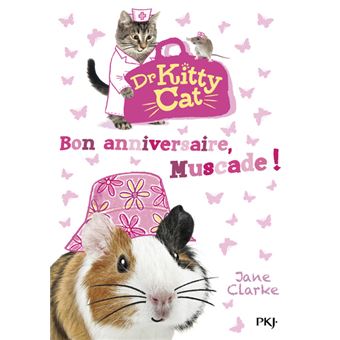 Docteur Kitty Cat - Tome 5 - Dr Kitty Cat - tome 5 Bon anniversaire ...