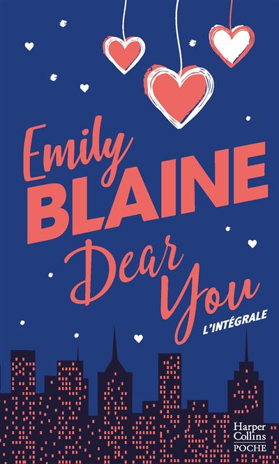 Dear You - L'intégrale - Poche - Emily Blaine - Achat Livre ou ebook | fnac