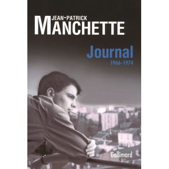 Journal (1966-1974) - broché - Jean-Patrick Manchette - Achat Livre | fnac