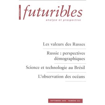 Futuribles 322, septembre 2006. Les valeurs des Russes Russie ...