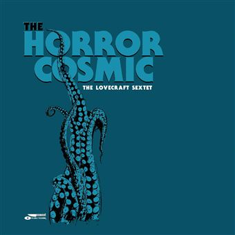 The Horror Cosmic - Lovecraft Sextet - CD album - Achat & prix | fnac