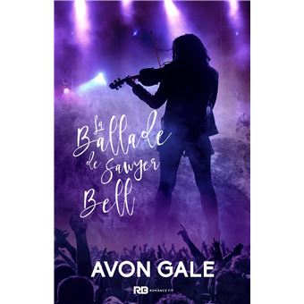 La Ballade de Sawyer Bell - broché - Avon Gale - Achat Livre | fnac