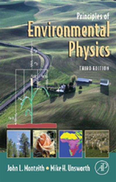 Principles of environmental physics - relié - John Monteith - Achat ...