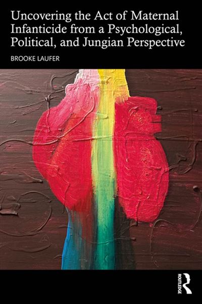 Uncovering the Act of Maternal Infanticide from a Psychological ...