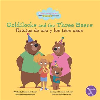 Goldilocks and the Three Bears (Ricitos de oro y los tres osos ...