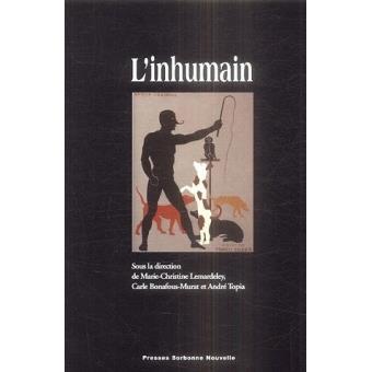 Inhumain (L') - broché - Marie-Christine Lemardeley, André Topia, Carle ...