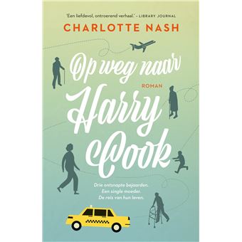 Op weg naar Harry Cook - broché - Charlotte Nash, Crispijn Sleeboom ...
