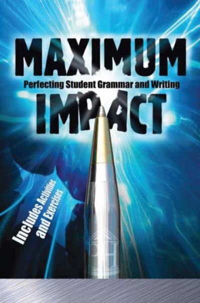 Maximum Impact: Perfecting Student Grammar and Writing - ebook (ePub ...