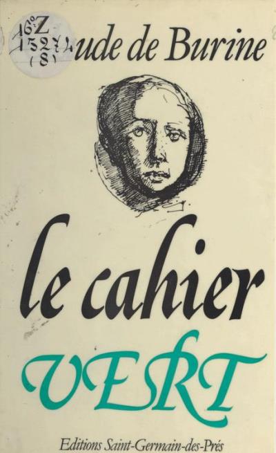 Le Cahier vert - Claude De Burine - Achat Livre ou ebook | fnac