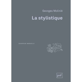 La stylistique - broché - Georges Molinié - Achat Livre | fnac