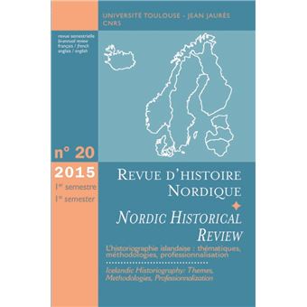 Historiographie islandais Thématiques, méthodologies, professions Tome ...