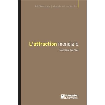 L'Attraction mondiale - broché - Frédéric Ramel - Achat Livre ou ebook ...
