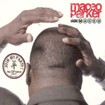 Dial Maceo - Maceo Parker - CD album - Achat & prix | fnac