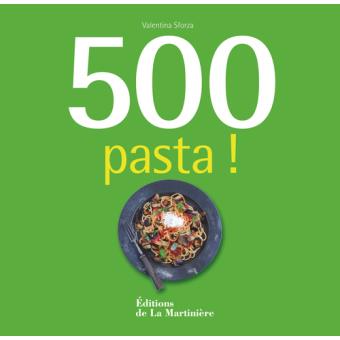 500 Pasta ! - relié - Valentina Sforza - Achat Livre | fnac