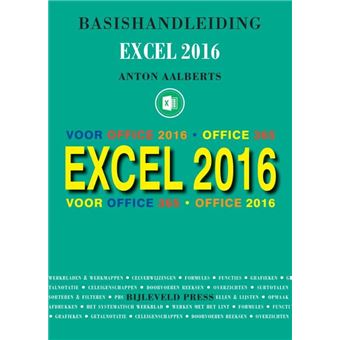 Cultuurautomatisering - voor iedereen Tome 190 - Basishandleiding Excel 2016 - Aalberts Anton ...