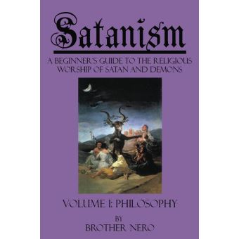 Satanism: A Beginner's Guide to the Religious Worship of Satan and ...
