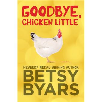 Goodbye, Chicken Little - ebook (ePub) - Betsy Byars - Achat ebook | fnac