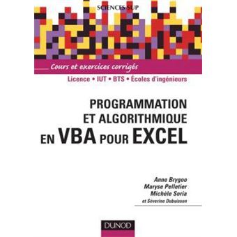 Programmation et algorithmique en VBA pour Excel - Livre+compléments en ...