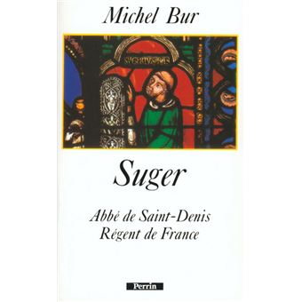 Suger - broché - Michel Bur - Achat Livre | fnac
