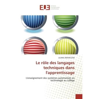 Le rôle des langages techniques dans l'apprentissage L'enseignement des systèmes automatisés en ...
