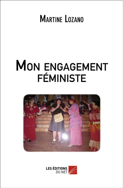 Mon engagement féministe - broché - Martine Lozano - Achat Livre | fnac