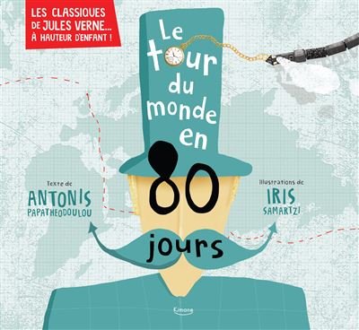 Le tour du monde en 80 jours (coll. les classiques de jules verne à ...