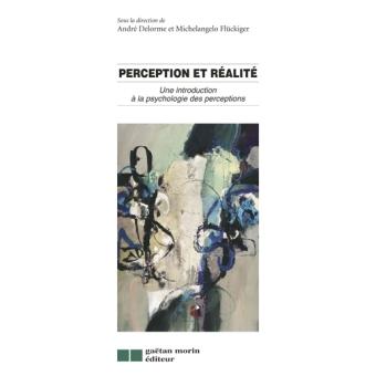 Perception et realite Une introduction à la psychologie des perceptions ...