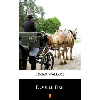 Double Dan - ebook (ePub) - Edgar Wallace - Achat ebook | fnac