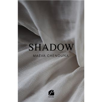 Shadow - broché - Maéva Chenouna - Achat Livre | fnac