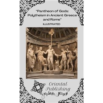 Pantheon of Gods: Polytheism in Ancient Greece and Rome - ebook (ePub ...