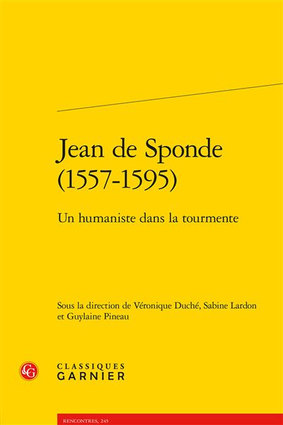 Jean de Sponde (1557-1595) Un humaniste dans la tourmente - broché ...
