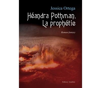 Heandra Pothman, la prophétie - broché - Julien Ortega - Achat Livre | fnac
