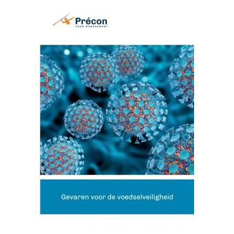 Gevaren voor de Voedselveiligheid Onmisbare gids voor elk HACCP-team ...