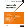 La recherche documentaire 2010 - reperes pratiques n25 - broché ...