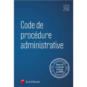 Code de procedure administrative 2016 - broché - Collectif - Achat ...